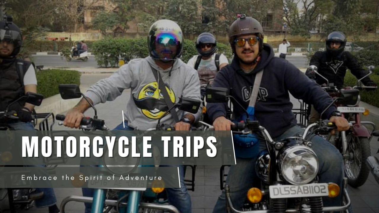 Motorcycle Trips in India: Unveiling the Ultimate Adventure ...